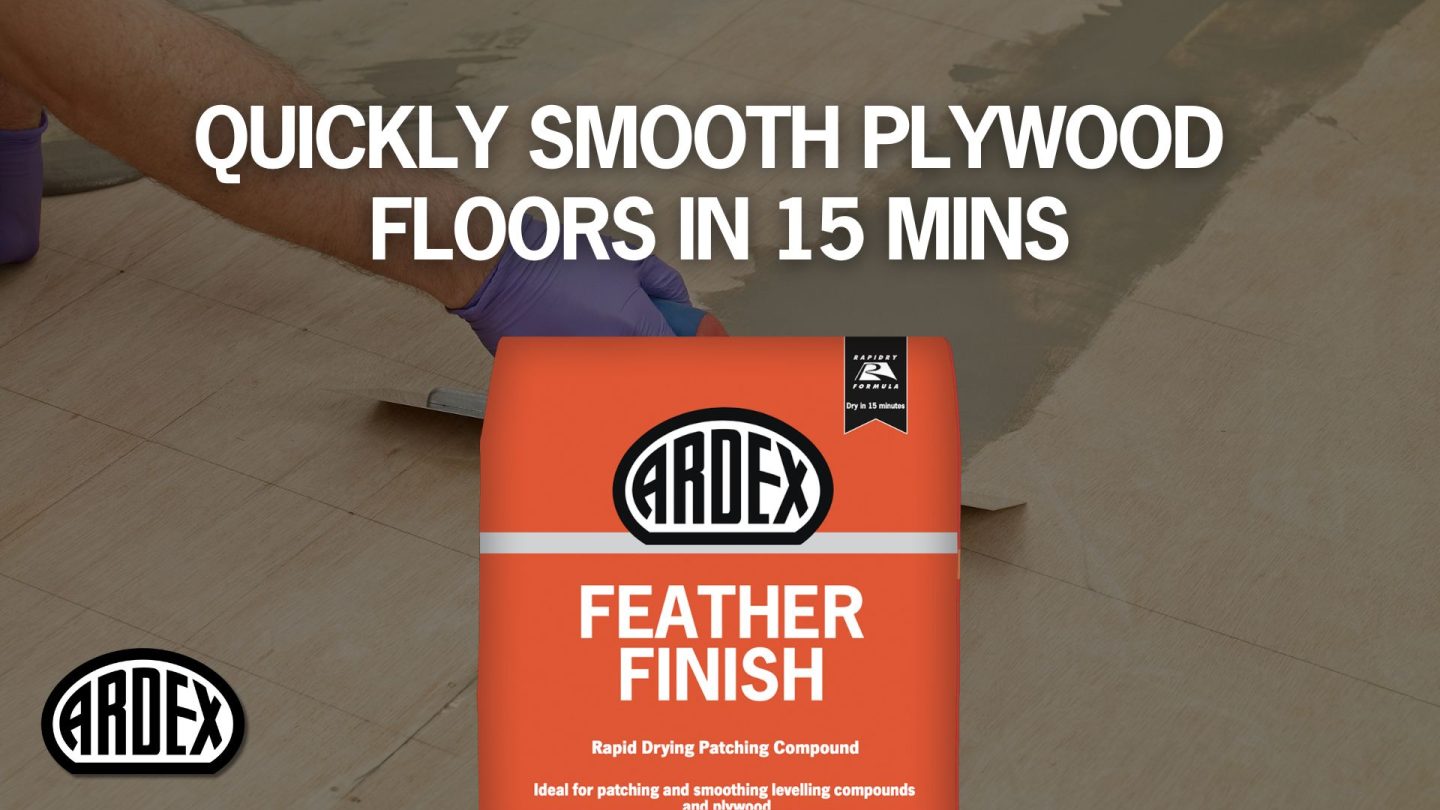ARDEX FEATHER FINISH - Product Tutorials