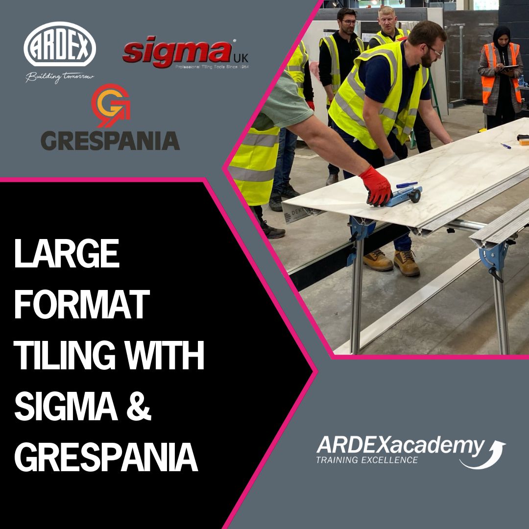 ARDEX Large Format Tiling Solutions with Sigma and Grespania - ARDEX UK ...